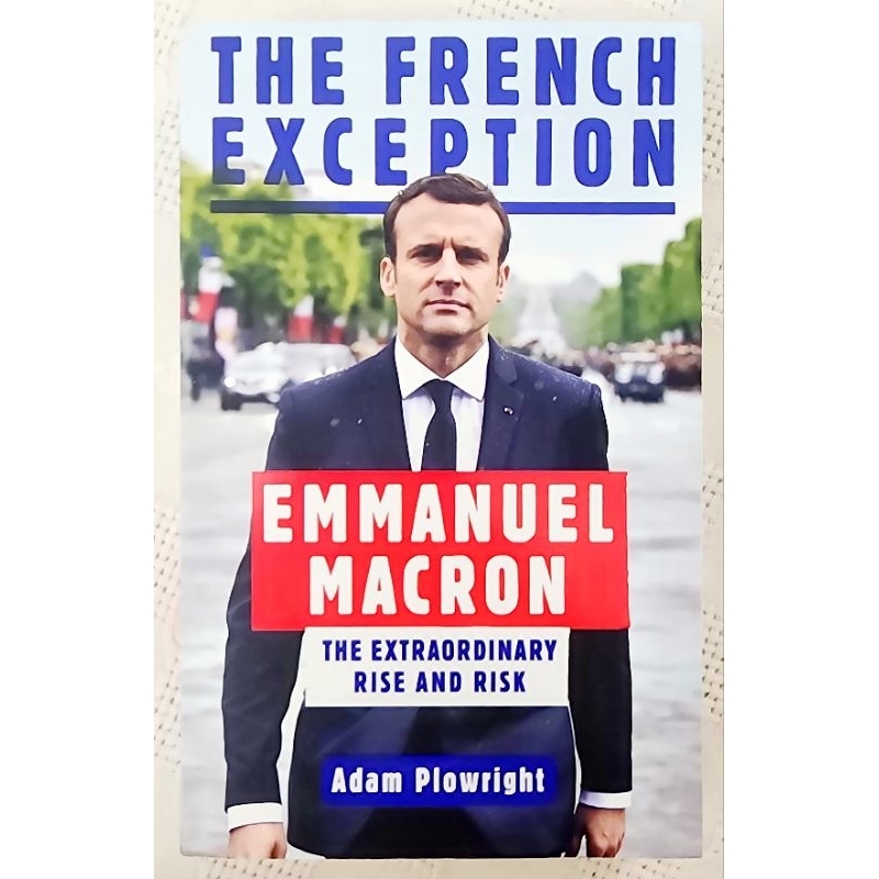 MBH THE FRENCH EXCEPTION - EMMANUEL MACRON: THE EXTRAORDINARY RISE AND ...