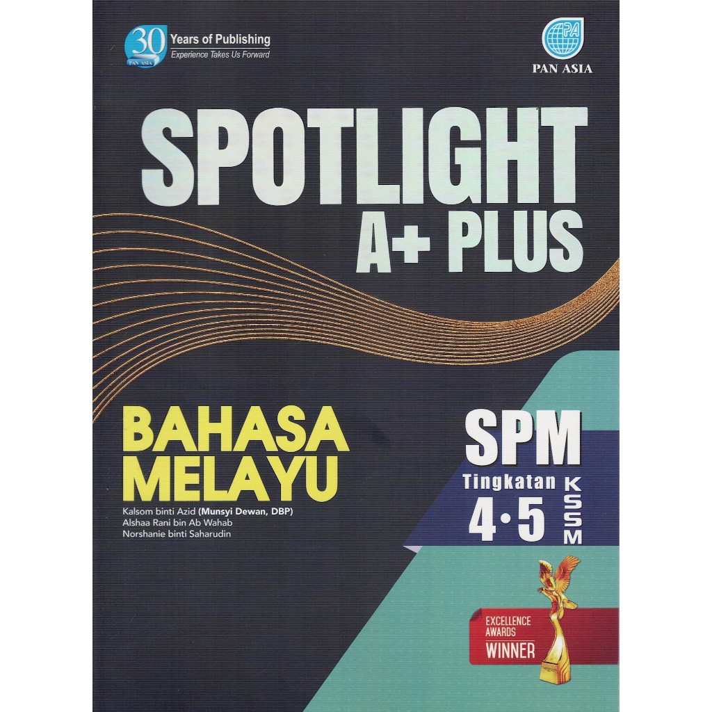REFERENCE BOOK ( 2025 ) : SPOTLIGHT A+ PLUS MALAY LANGUAGE SPM LEVEL 4 ...