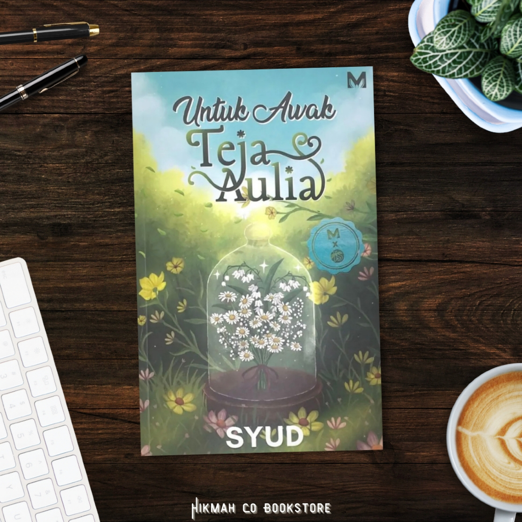 For You Teja Aulia – Romantic Teen & Comedy Novel by Syud (Manes ...