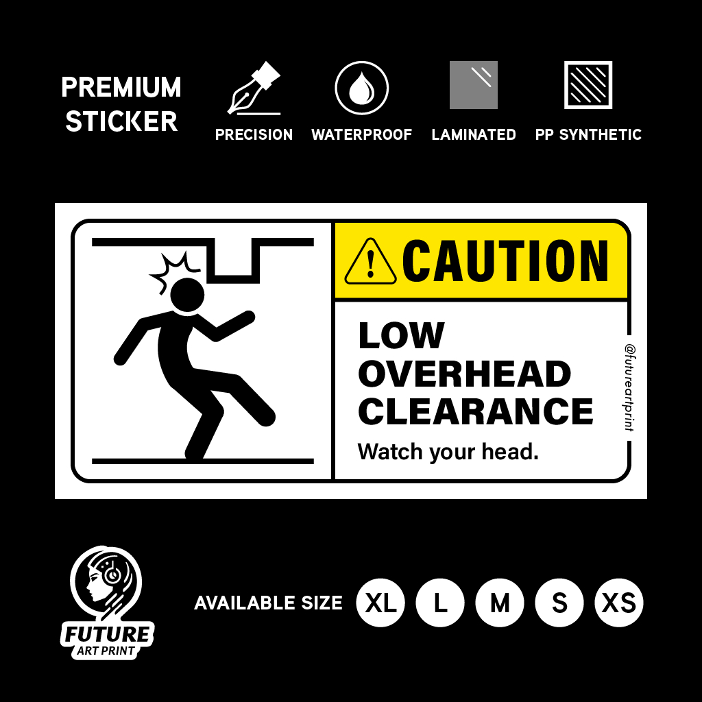 Caution. Low Overhead Clearance. Watch Your Head. Sticker Sign Signage ...