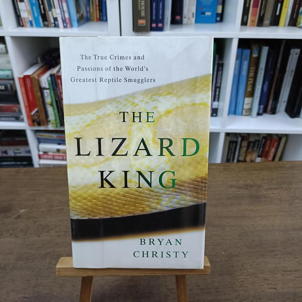 The Lizard King: The True Crimes and Passions of the World's Greatest ...