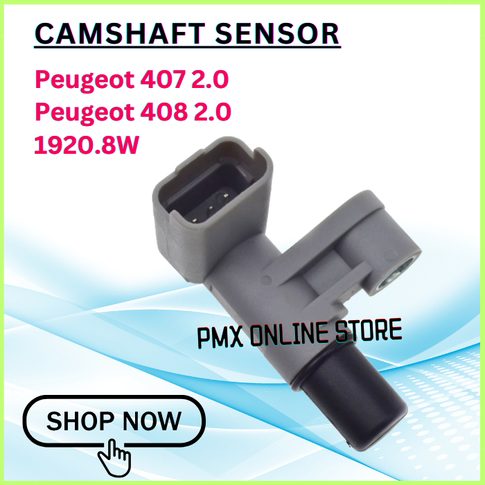 PEUGEOT 407 408 2.0 CAM SHAFT POSITION SENSOR (19208W) (3PIN) | Shopee ...