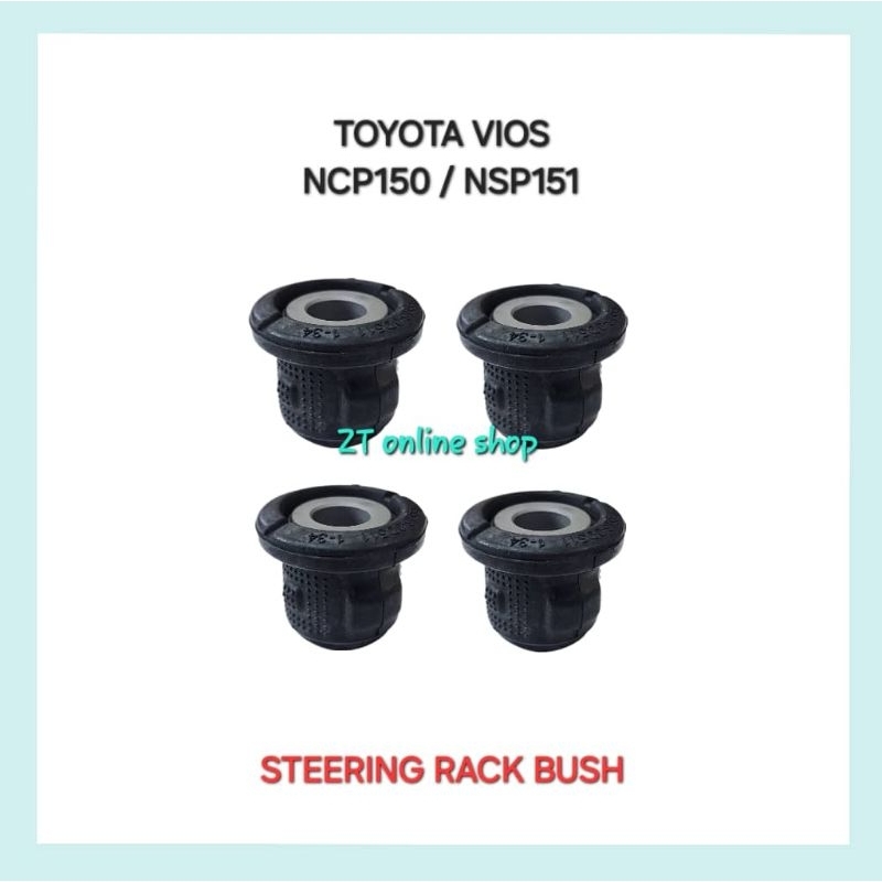 TOYOTA VIOS NCP150 NSP151 / STEERING RACK BUSH | Shopee Philippines