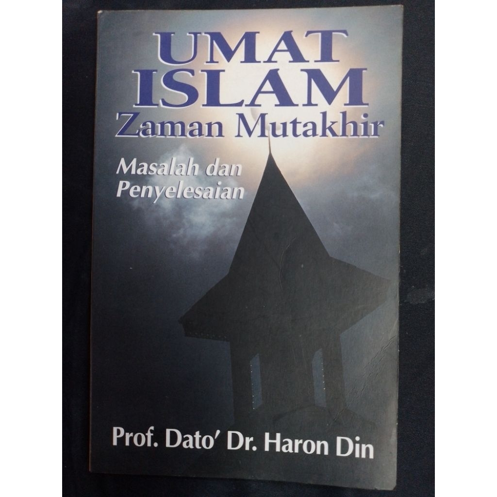 Umat Islam, the last time: Problems & solution - Prof. Dato' Dr. Haron ...