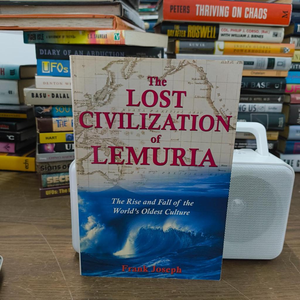 The Lost Civilization of Lemuria: The Rise and Fall of the World's ...