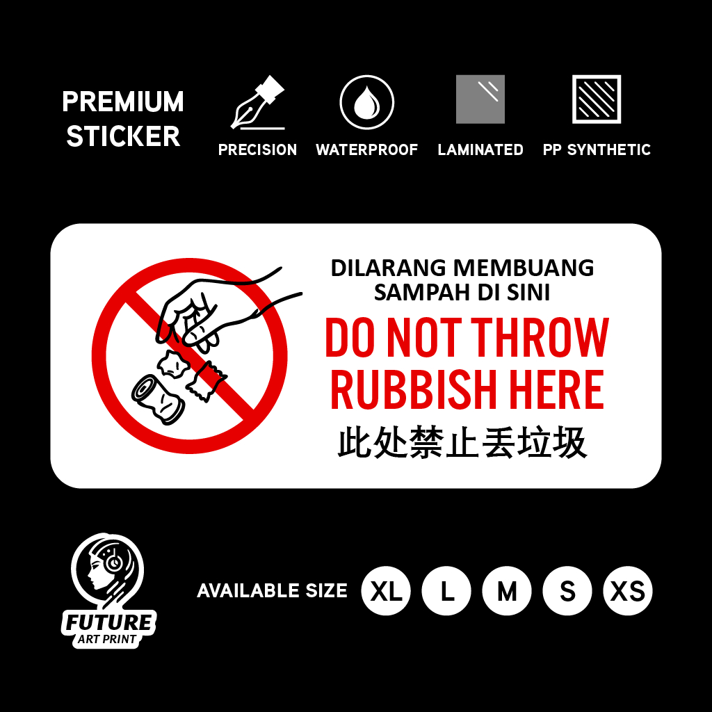 Do Not Throw Rubbish Here. Dilarang Membuang Sampah Di Sini. 此处禁止丢垃圾 ...