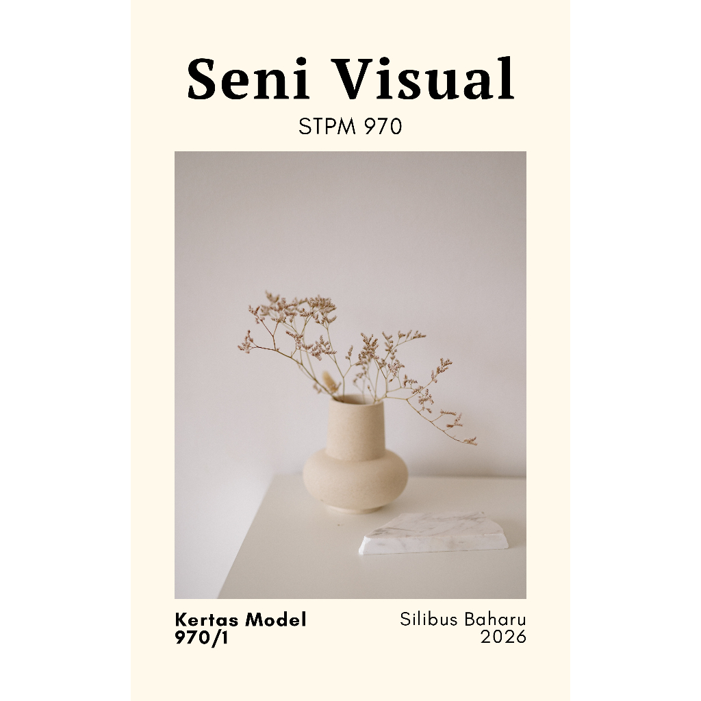 STPM 970 VISUAL ART PAPER 1 MODEL PAPER (SILICONE & NEW FORMAT 2026 ...