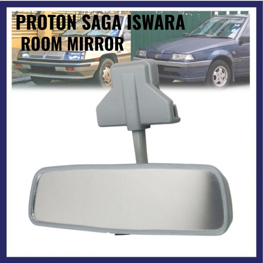 PROTON SAGA ISWARA INNER INTERIOR REAR VIEW ROOM ROOF MIRROR | Shopee ...
