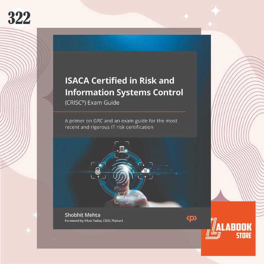 [322] ISACA Certified in Risk and Information Systems Control (CRISC ...