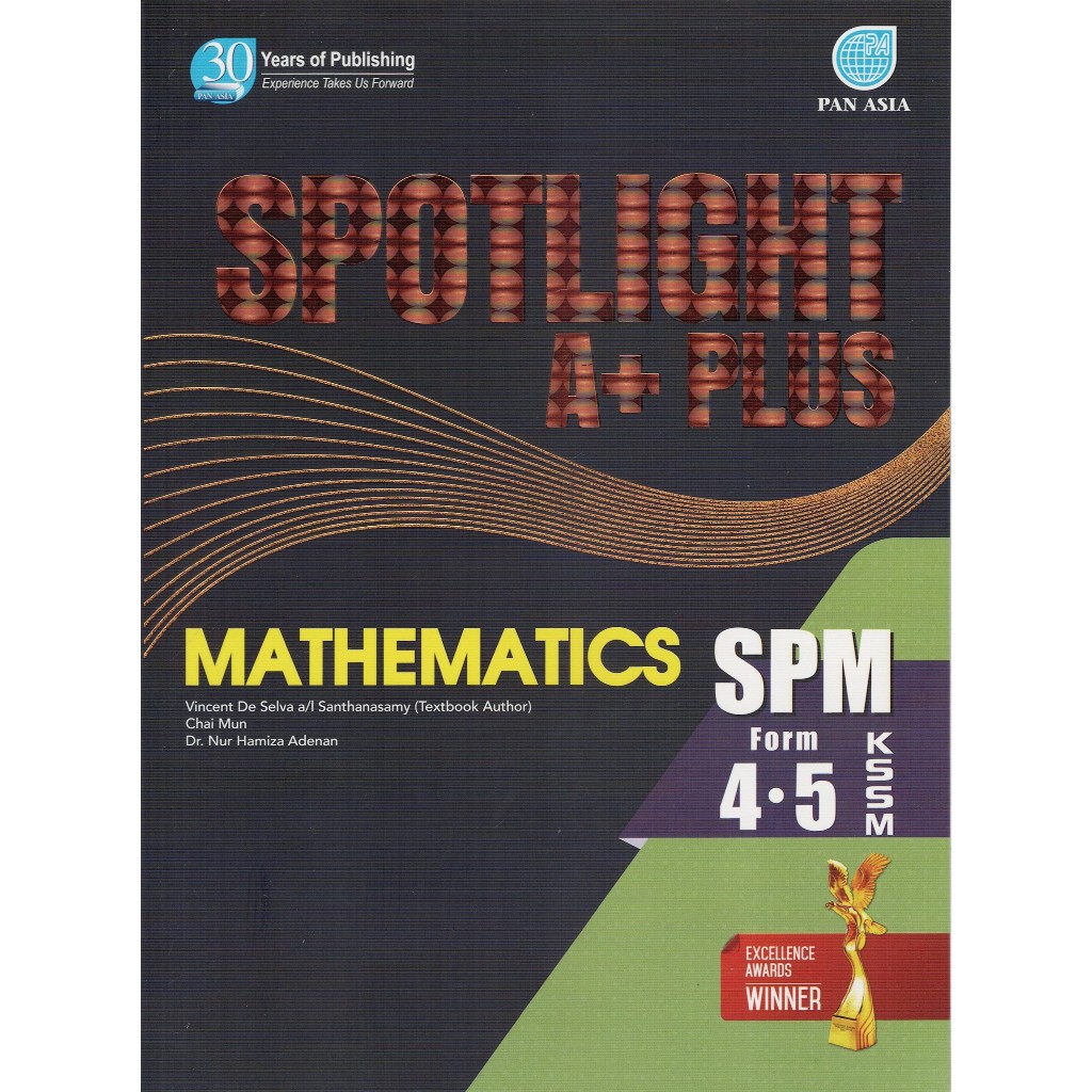 Reference BOOK: SPOTLIGHT A+ PLUS MATHEMATICS SPM LEVEL 4&5 KSSM (2025 ...