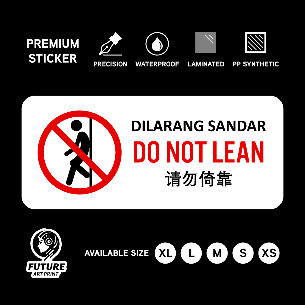 Do Not Lean. Dilarang Sandar. 请勿倚靠. Sticker Sign Signage Notice Caution ...
