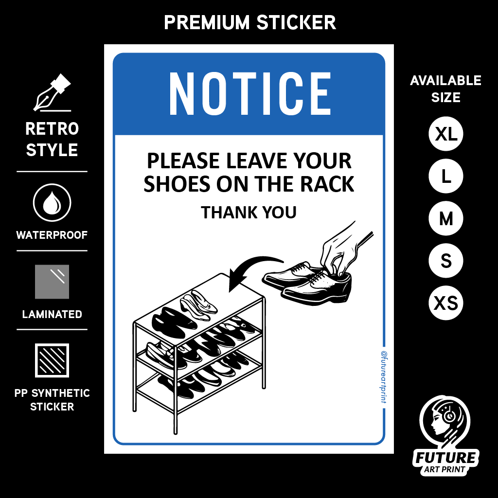Please Leave Shoes On Rack Premium Sticker Sign Signage Notice Label Instruction Sila Letak
