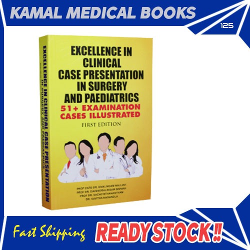 Excellence In Clinical Case Presentation In Medicine 51+ Examination Cases Illustrated (1St ...