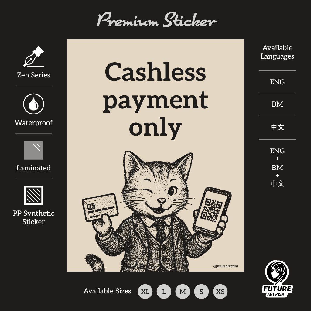 Cashless Payment Only. Bayaran Tanpa Tunai Sahaja. 无现金支付. Sticker Sign ...