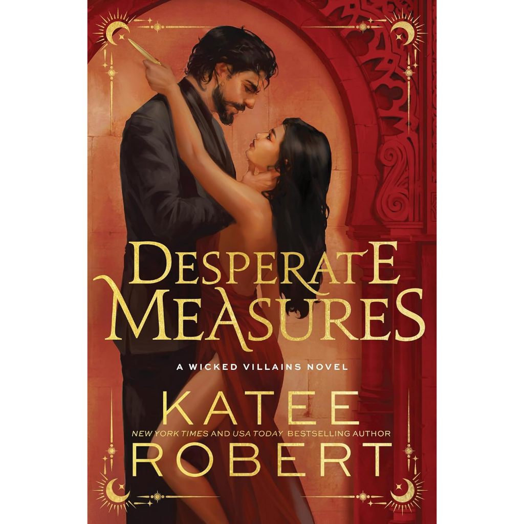 Wicked Villains:Desperate Measures / Learn My Lesson / A Worthy Opponent by Katee Robert ...