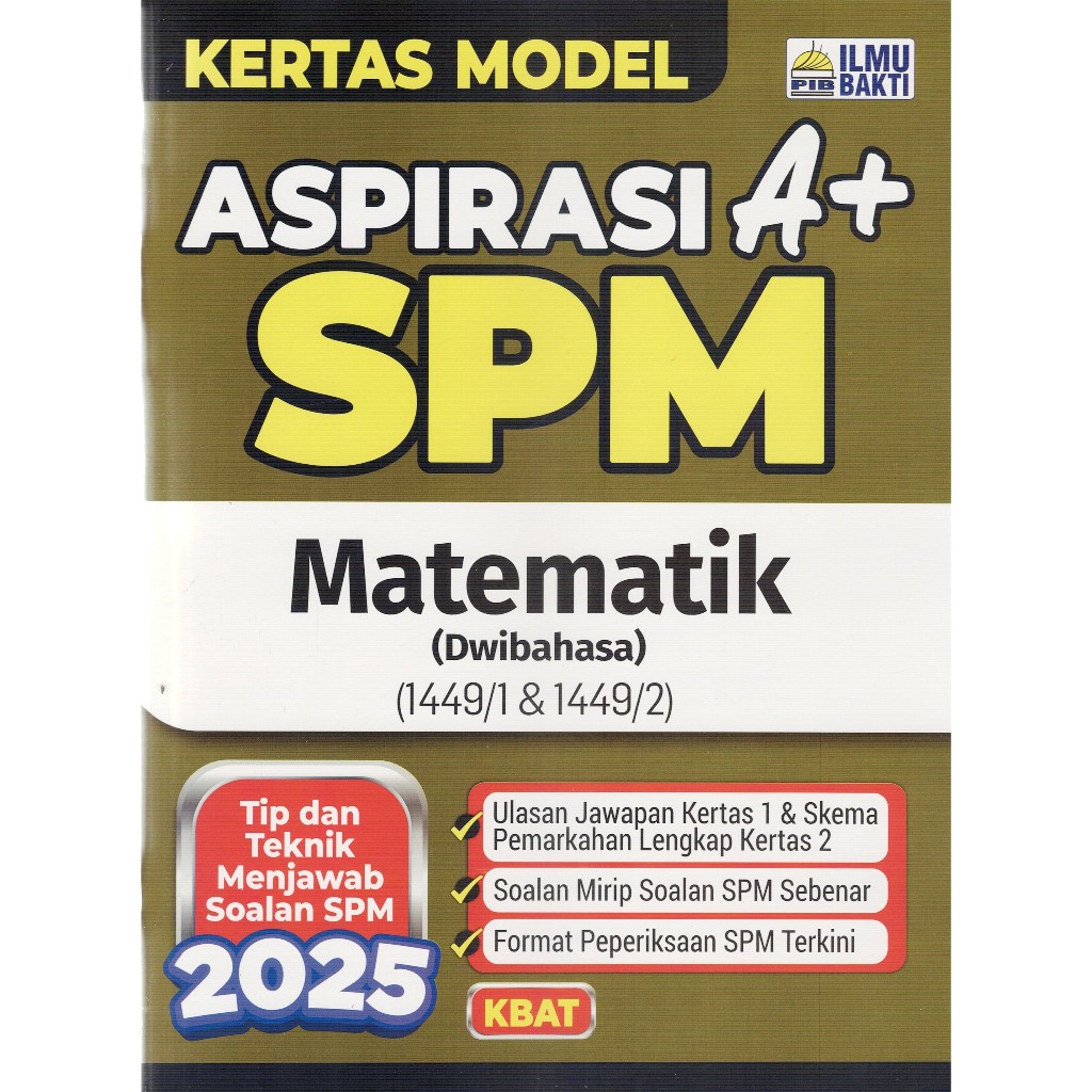 PRACTICE BOOK ( 2025 ) ASPIRATION A+ SPM MATHEMATICS MODEL PAPER (ENGES ...