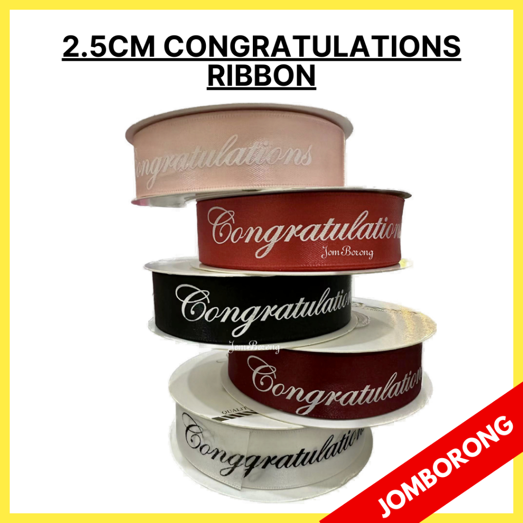 (22M) 2.5CM CONGRATULATION Ribbon Graduation Reben Riben Satin Flower ...