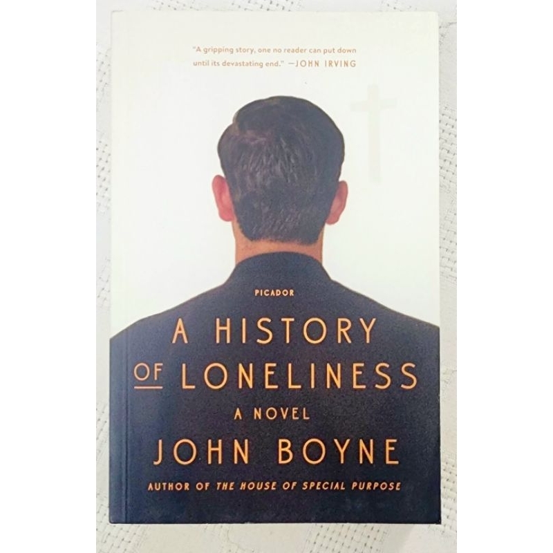 MBH A HISTORY OF LONELINESS: A NOVEL by John Boyne (General Fiction ...