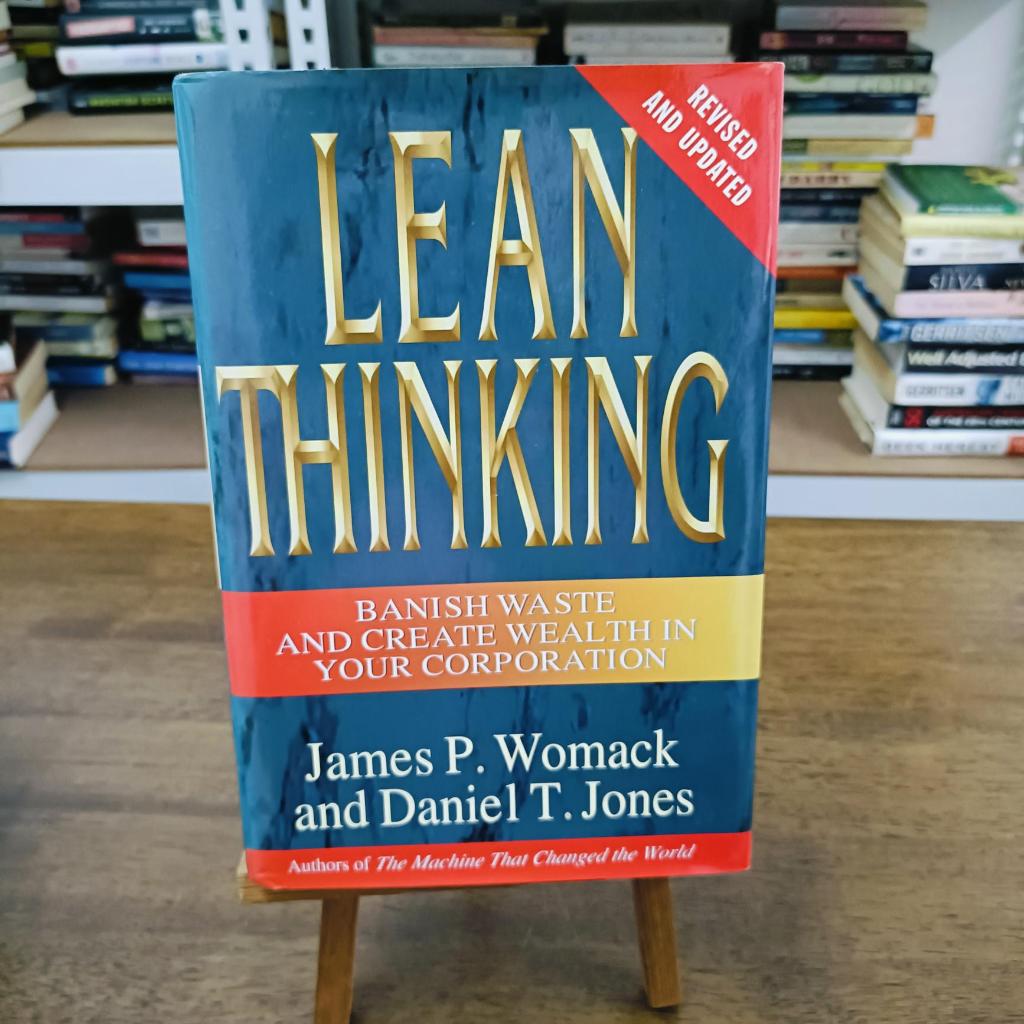 Lean Thinking: Banish Waste and Create Wealth in Your Corporation James P. Womack , Daniel T ...