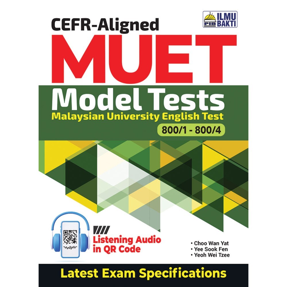 CEFR - ALIGNED MUET MODEL TEST 800/1 - 800/4 (W/LISTENING ADUIO IN QR ...
