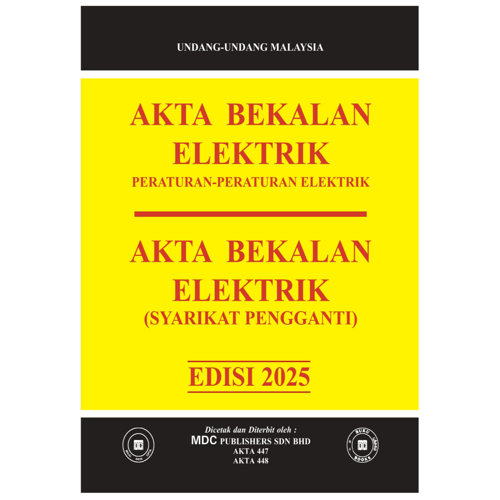 2025 Edition - Electrical Supply Act 1990(Akta 447) Electric ...
