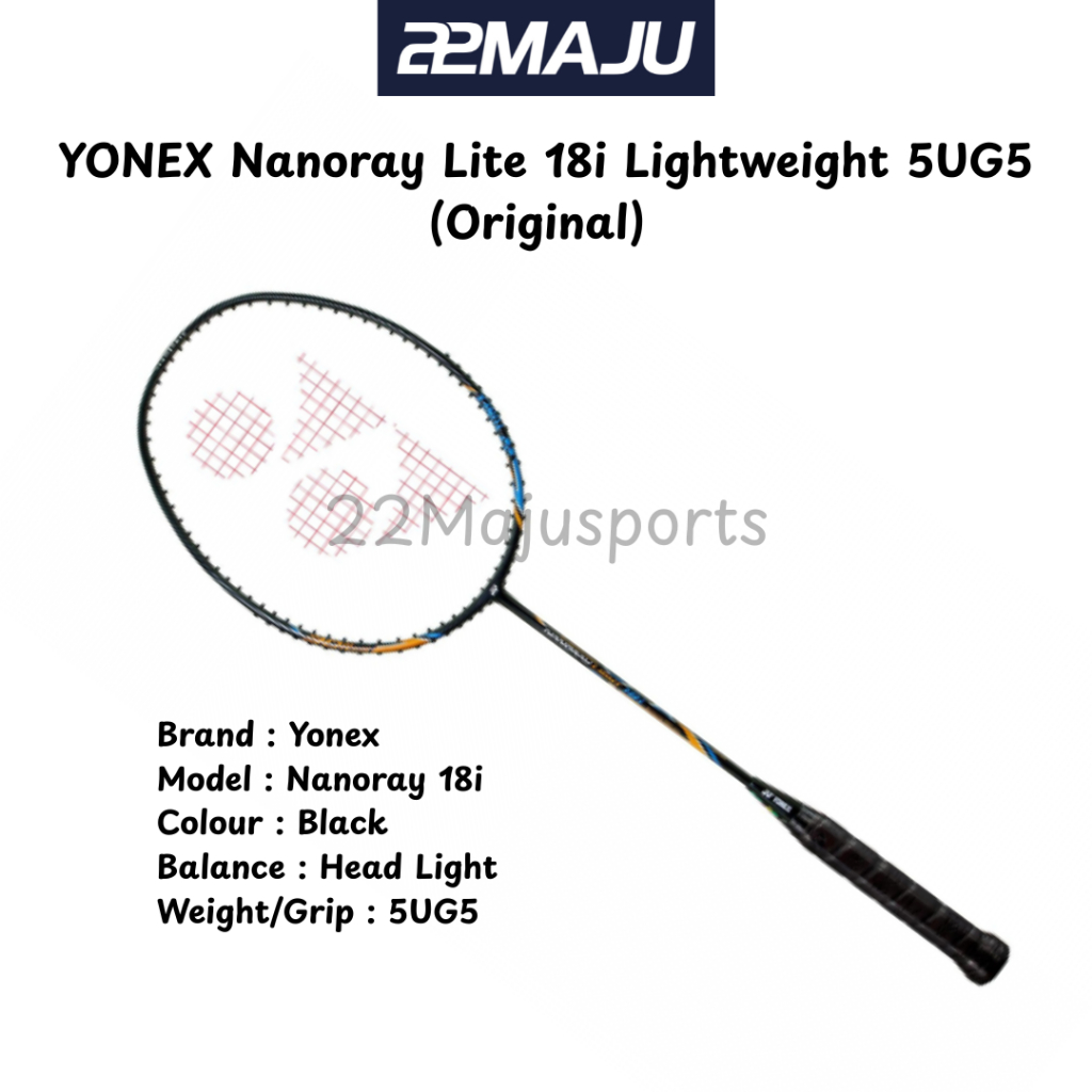 YONEX Nanoray Lite 18i Lightweight - Head Light 5UG5 - Free String Free Grip - Unstrung | Shopee ...