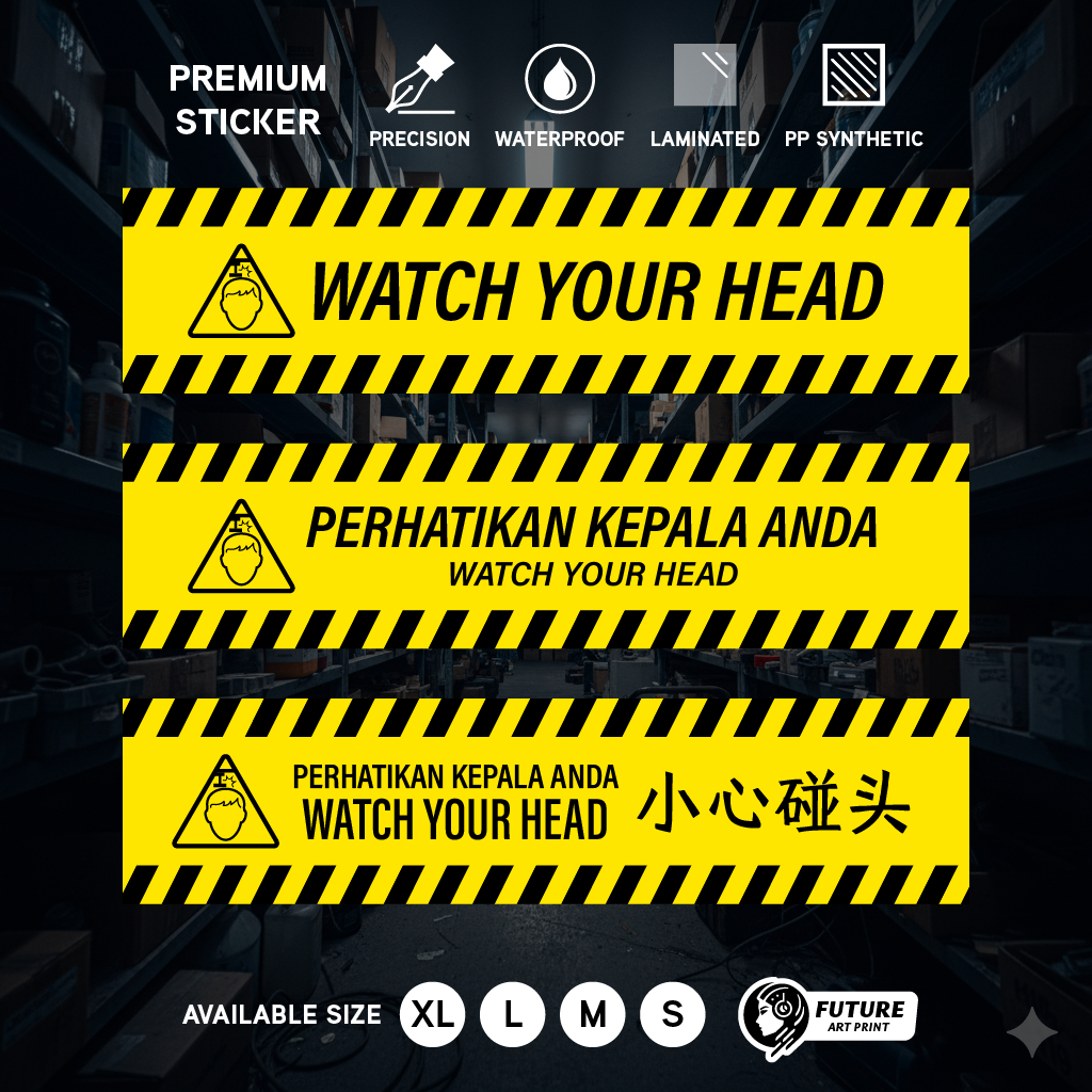 Watch Your Head. Perhatikan Kepala Anda. 小心碰头. Sticker Sign Label ...