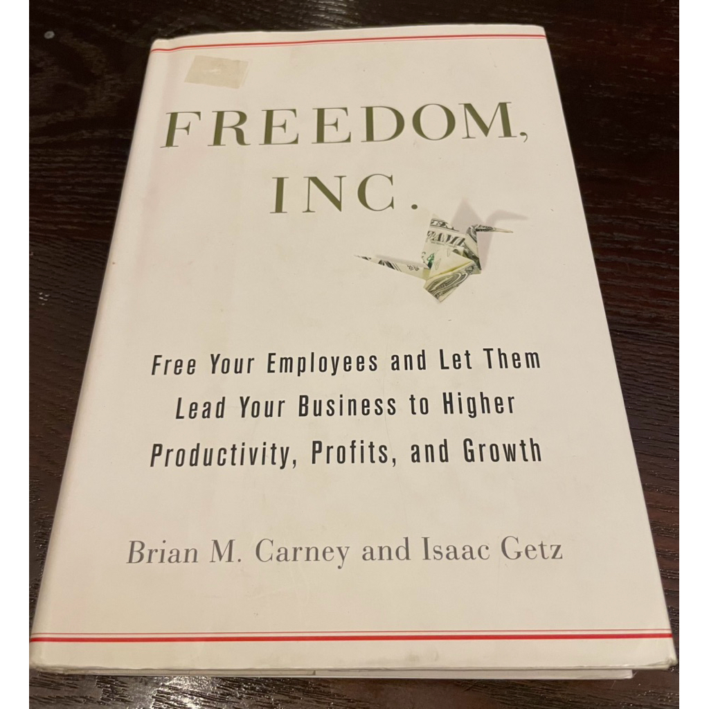 Freedom, Inc Hardcover Book By Brian M Carney And Isaac Getz | Shopee ...