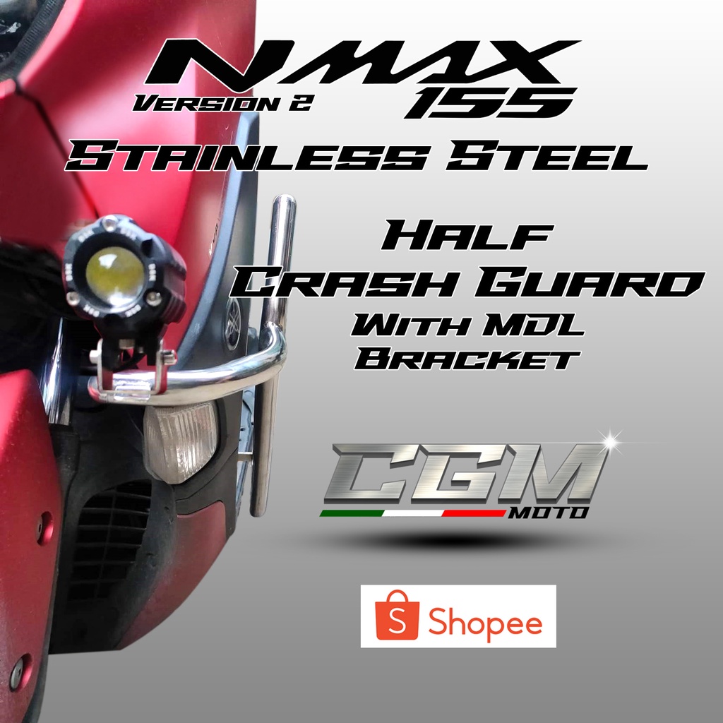 NMAX V2 HALF CRASH GUARD PURE 304 STAINLESS STEEL HALF CRASH ARMOR NMAX ...