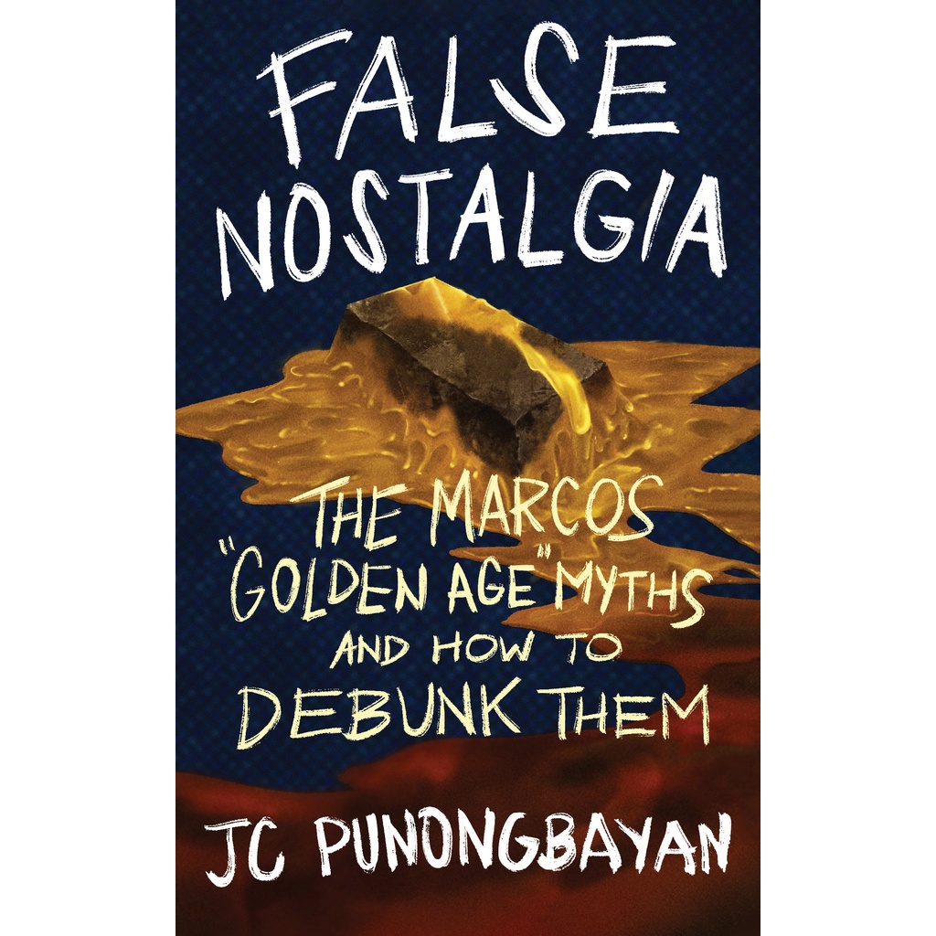 False Nostalgia: The Marcos “Golden Age” Myths and How to Debunk Them ...