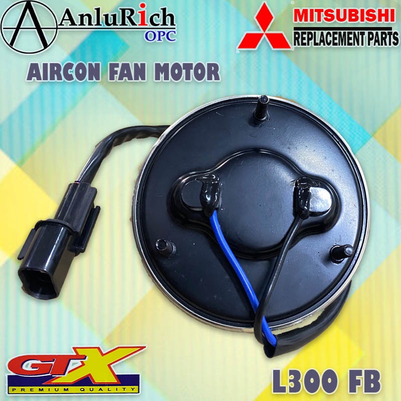 AIRCON FAN MOTOR MITSUBISHI L300 FB GTX PART :L300 NM | Shopee Philippines