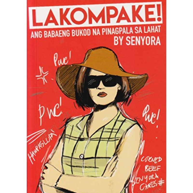 LAKOMPAKE! Ang Babaeng Bukod Na Pinagpala Sa Lahat by Senyora Book ...