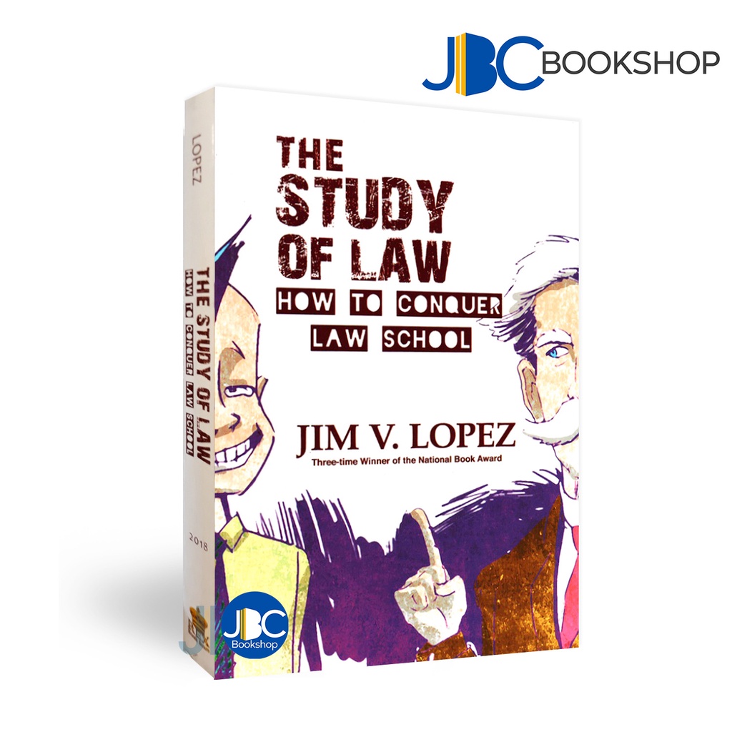 The Study of Law: How to Conquer Law School 2018 by Jim V. Lopez ...