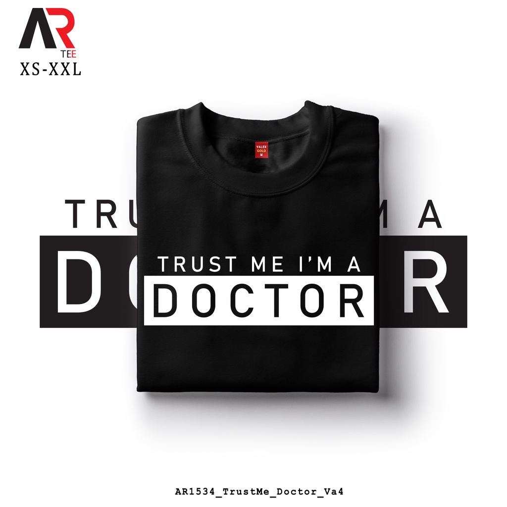 AR Tees ARt Trust Me I'm a Doctor Customized Shirt Unisex T-shirt for ...