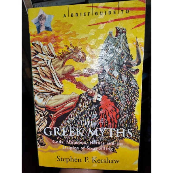 A Brief Guide to THE GREEK MYTHS: Gods, Monsters, Heroes, and the ...