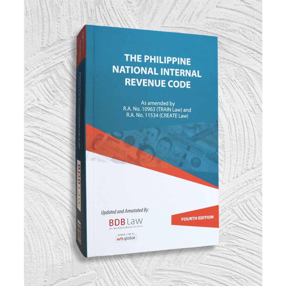 The Philippine National Internal Revenue Code - Fourth Edition (Tax ...