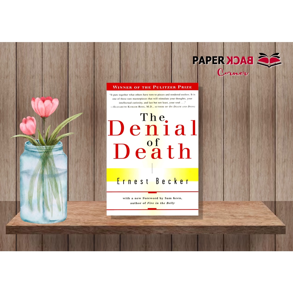 Denial of Death by Ernest Becker (Book/Paperback) | Shopee Philippines