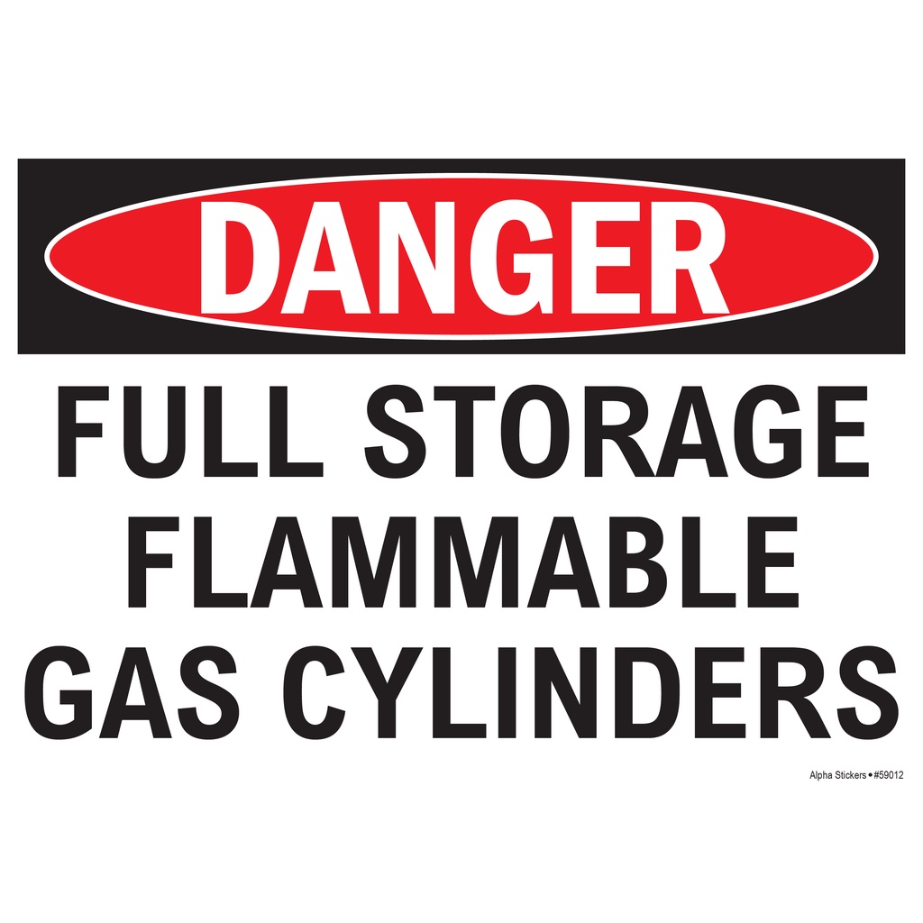 Full Storage Flammable Gas Cylinders Sign Vinyl Sticker Only Size 10"W ...