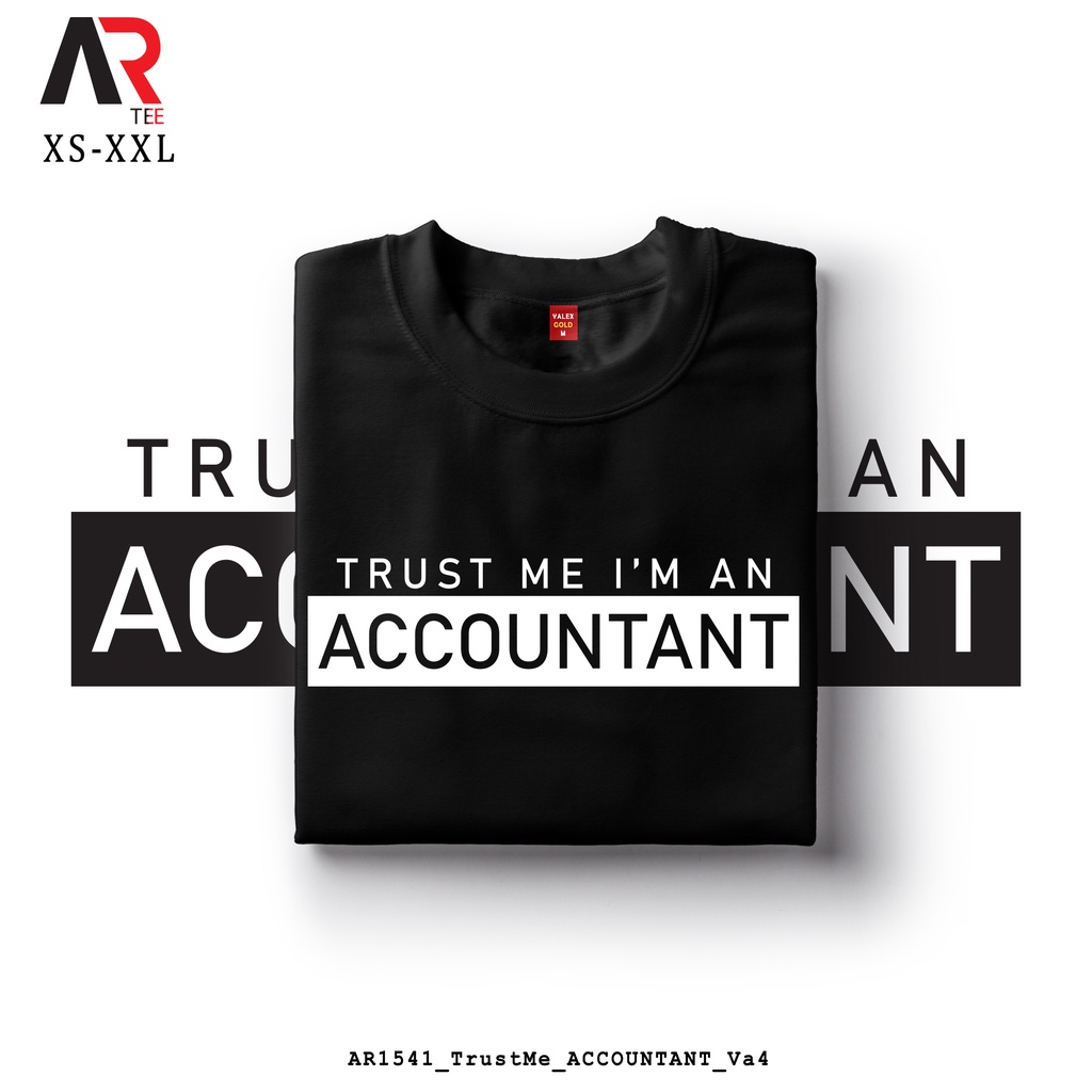AR Tees ARt Trust Me I'm an Accountant Customized Shirt Unisex T-shirt ...