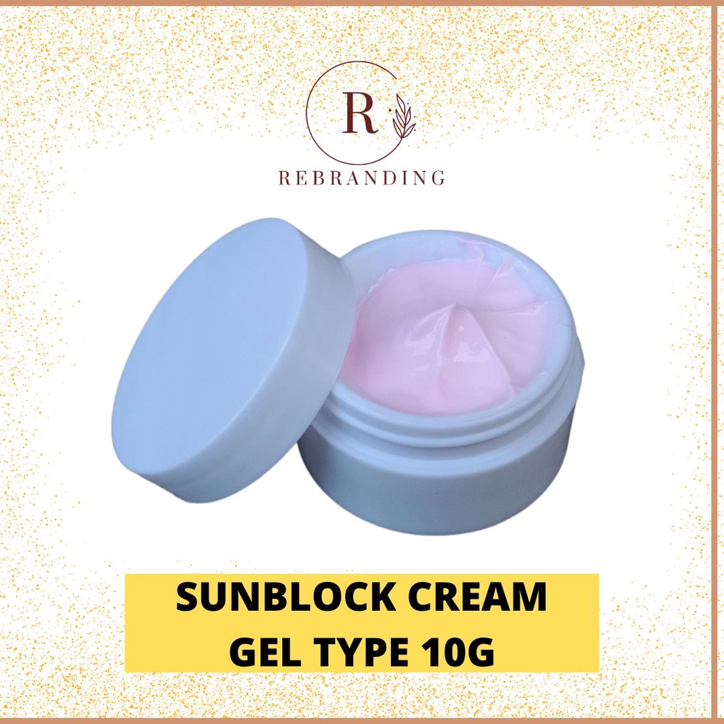 REBRAND SUNBLOCK CREAM GEL TYPE 10G | SPF 45 | UVA/UVB PTOTECT ...