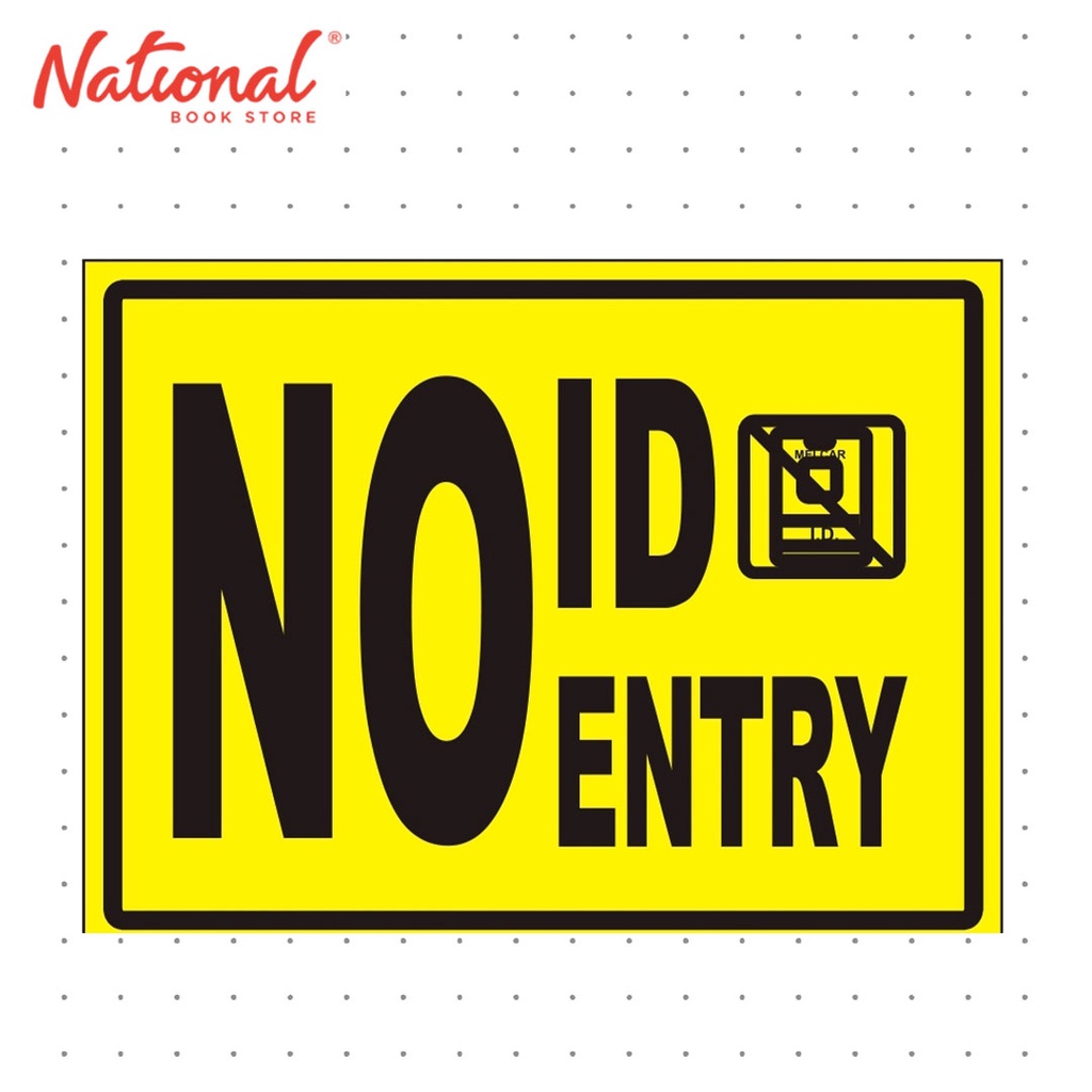 Signs 9x12 No Id No Entry YS212 Yellow - Office Supplies - Signages ...