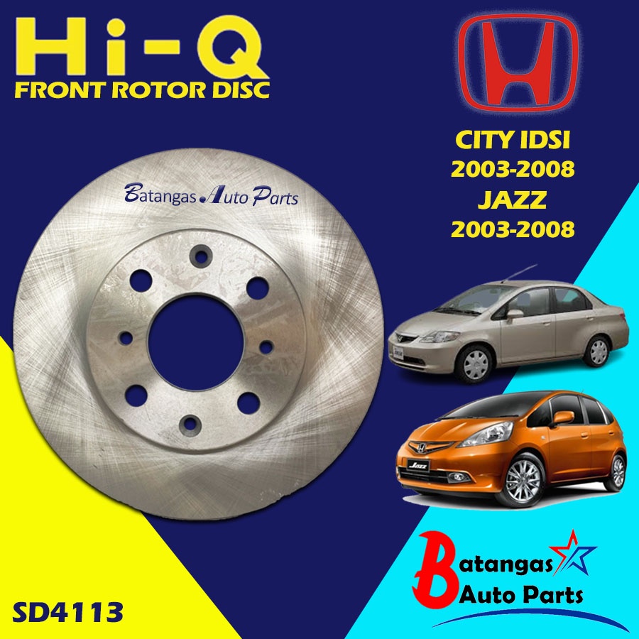 FRONT ROTOR DISC HONDA CITY IDSI / JAZZ 2003-2008 LOCAL VERSION HI-Q ...