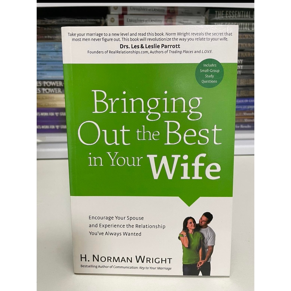 Bringing Out the Best in Your Wife by H. Norman Wright, 1pc Paperback ...