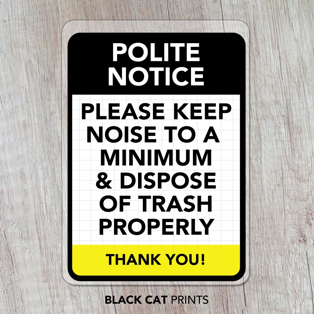 Keep Noise To A Minimum and Dispose of Trash Properly Sign / Laminated ... Keep Noise To A Minimum and Dispose of Trash Properly Sign / Laminated ...