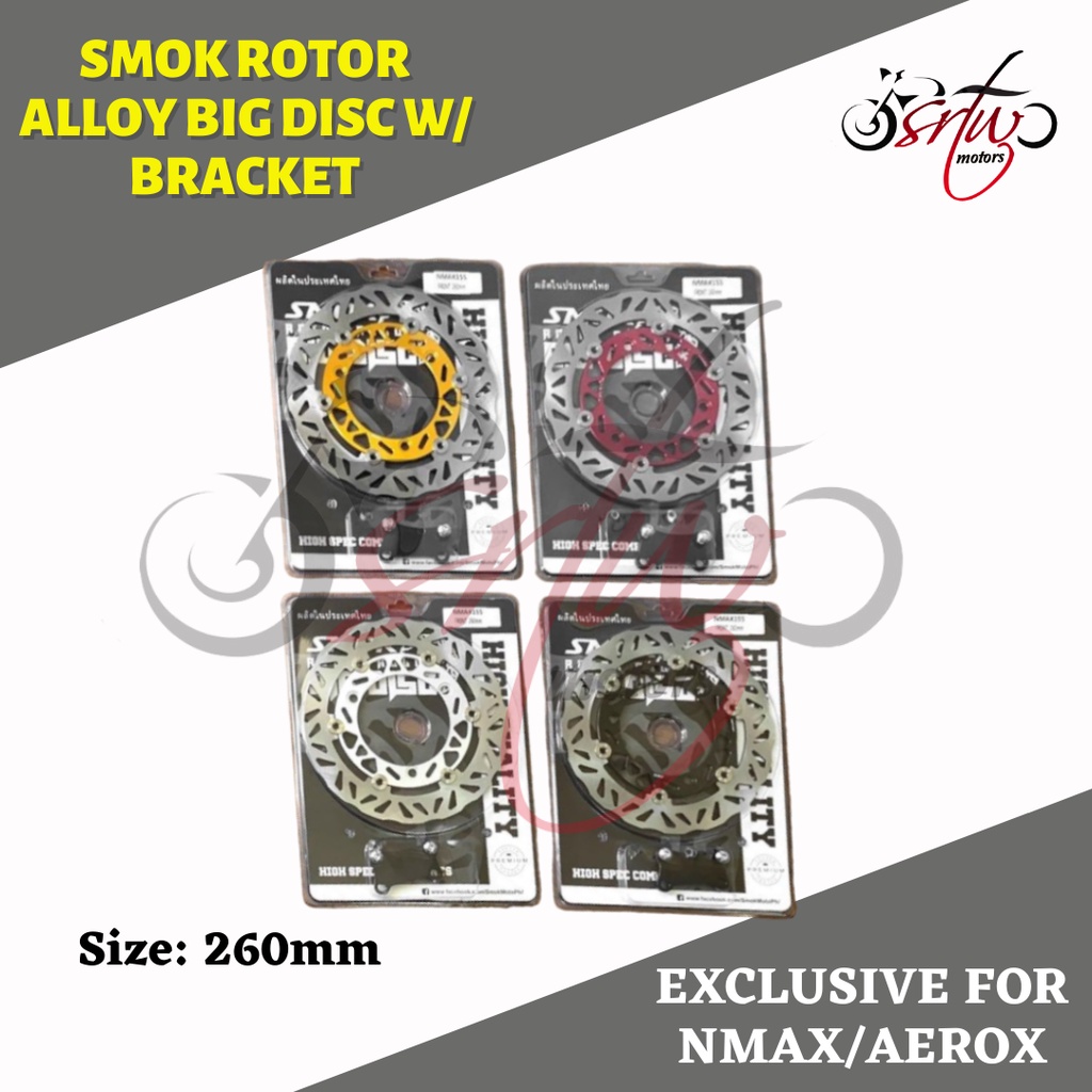 SRTW SMOK Rotor Alloy Big Disc 260mm With Bracket NMAX AEROX | Shopee Philippines
