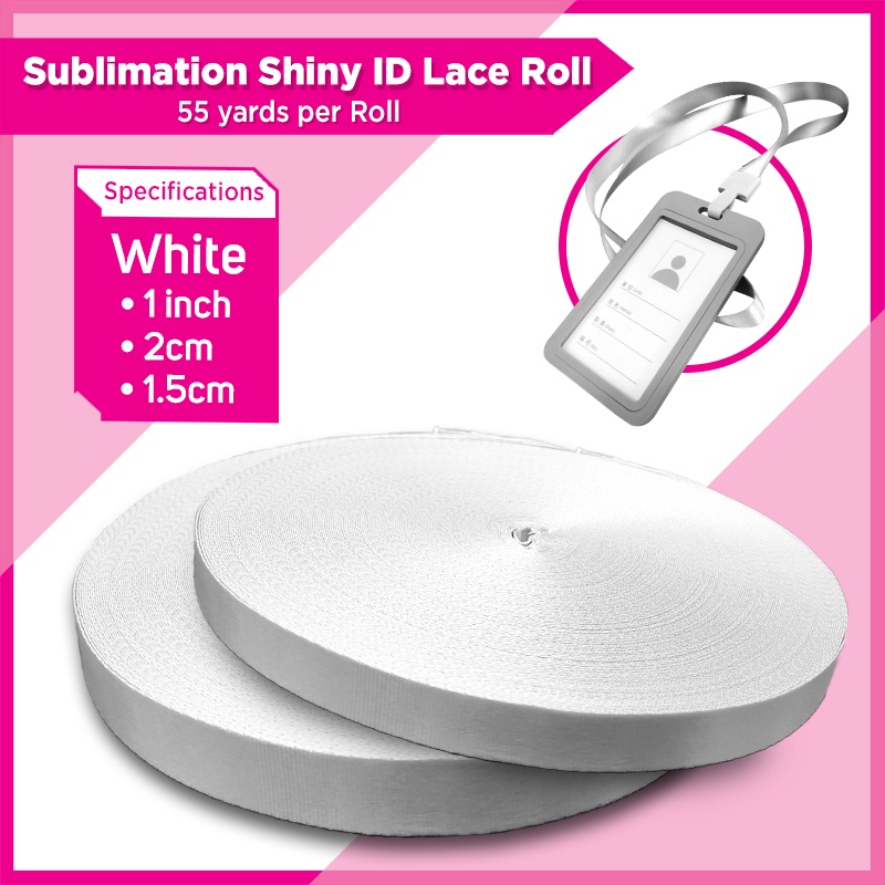 Sublimation White Shiny ID Lace Roll (55 yards) | Shopee Philippines