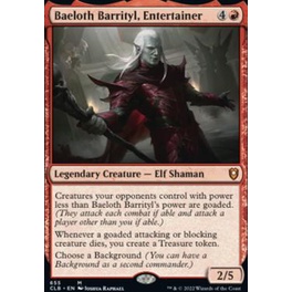 Baeloth Barrityl, Entertainer Mythic Commander Legends: Battle for ...