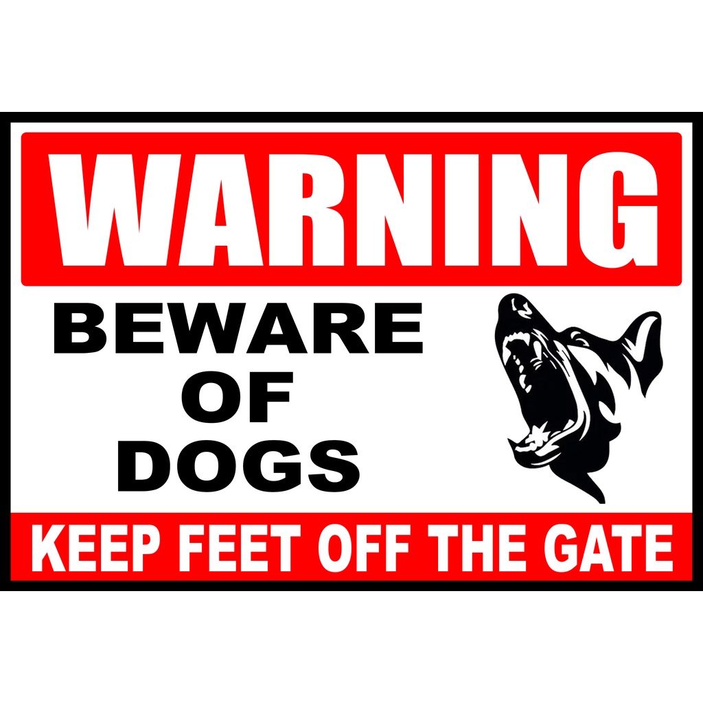 BEWARE OF DOGS KEEP FEET OFF THE GATE SIGN PVC TYPE OR PLASTIC ...