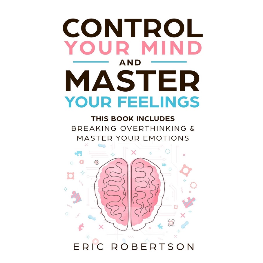 ☁Control your mind and Master your feelings by Eric Robertson | Shopee ...