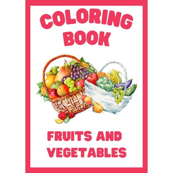 FRUITS AND VEGATABLES COLORING BOOK FOR KIDS A4 SIZE | Shopee Philippines